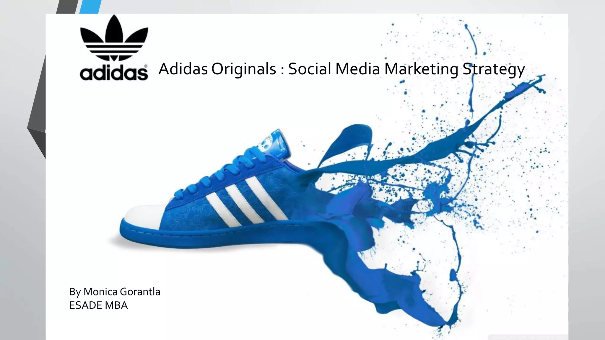Adidas Originals : Social Media Marketing Strategy | PPTX