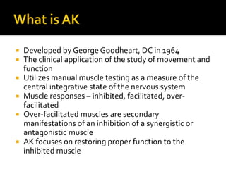 Applied kinesiology (ak) | PPTX