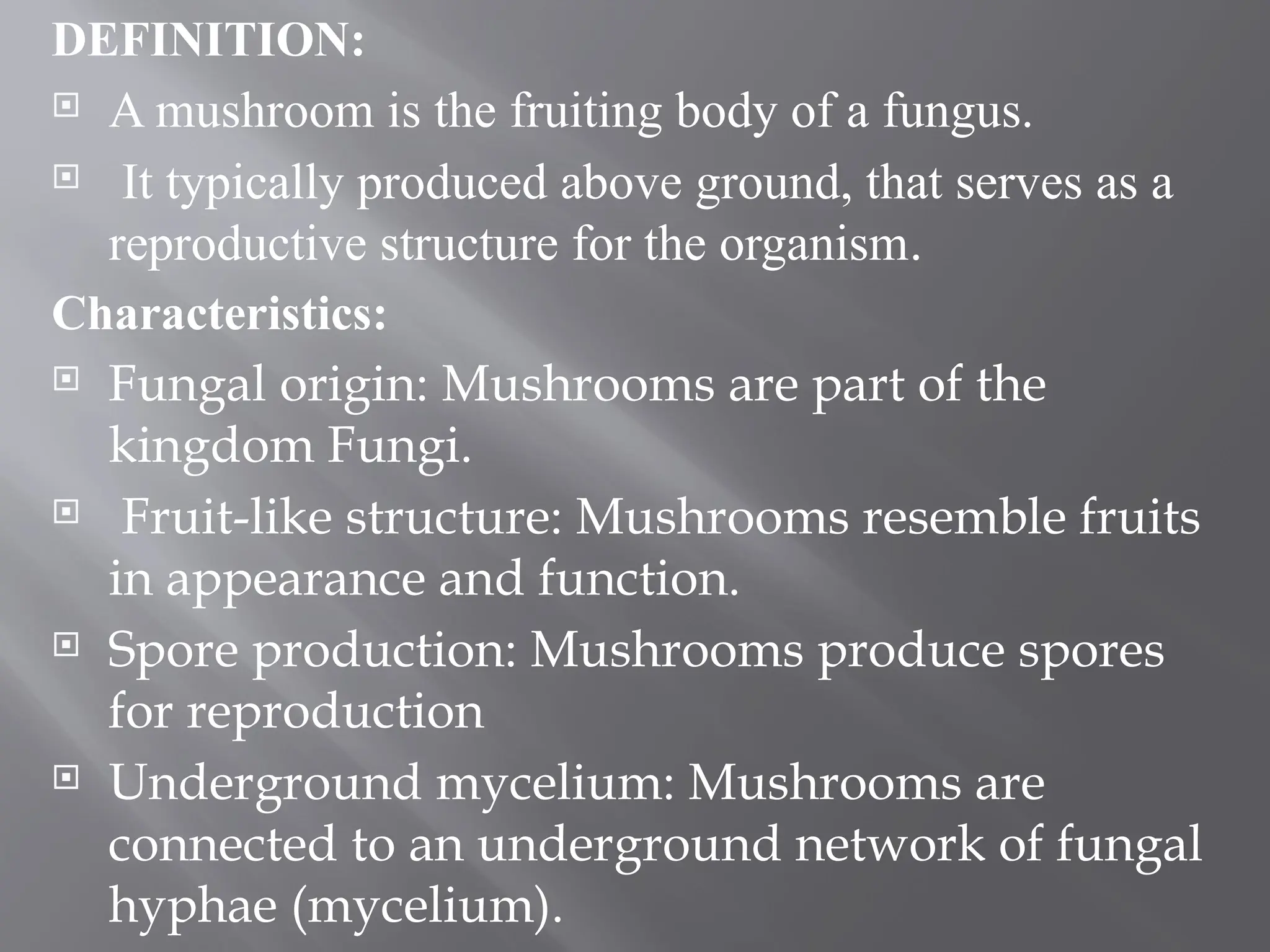 Applied mushroom biology-definition,characteristics, mushroom ...