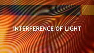 Interference Of Light | PPT