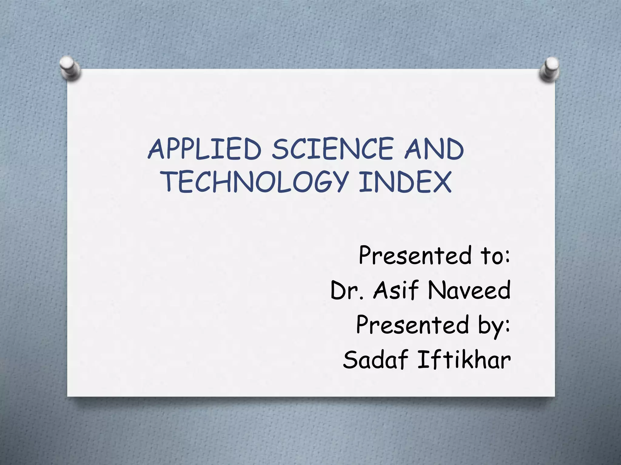 Applied science and technology index | PPTX