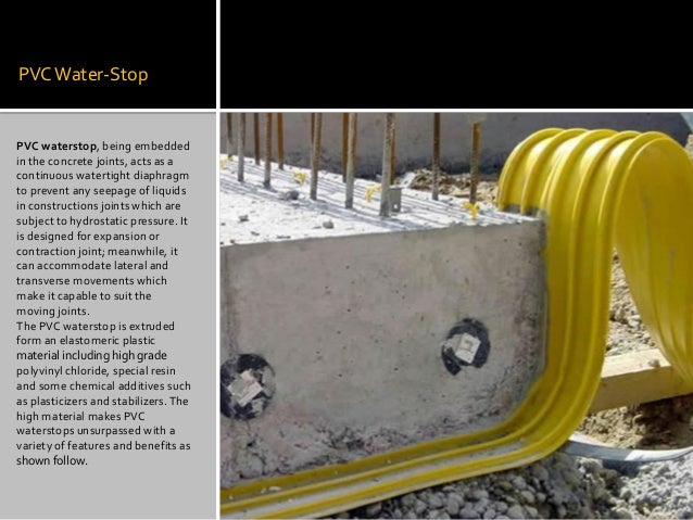 APPLIED USE OF PVC & RUBBER WATER-STOPS ON CONCRETE STRUCTURES