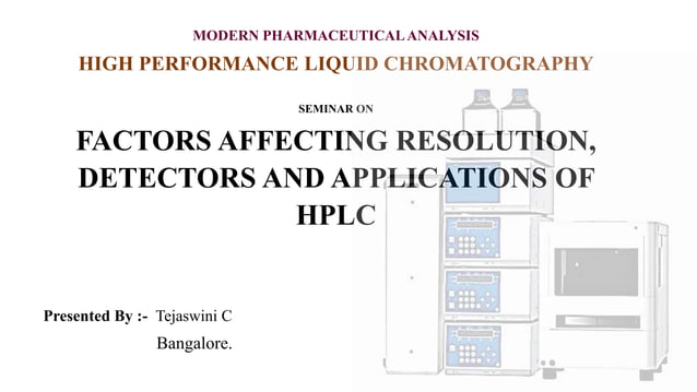 RESOLUTION AND APPLICATIONS OF HPLC | PPTX | Physics | Science