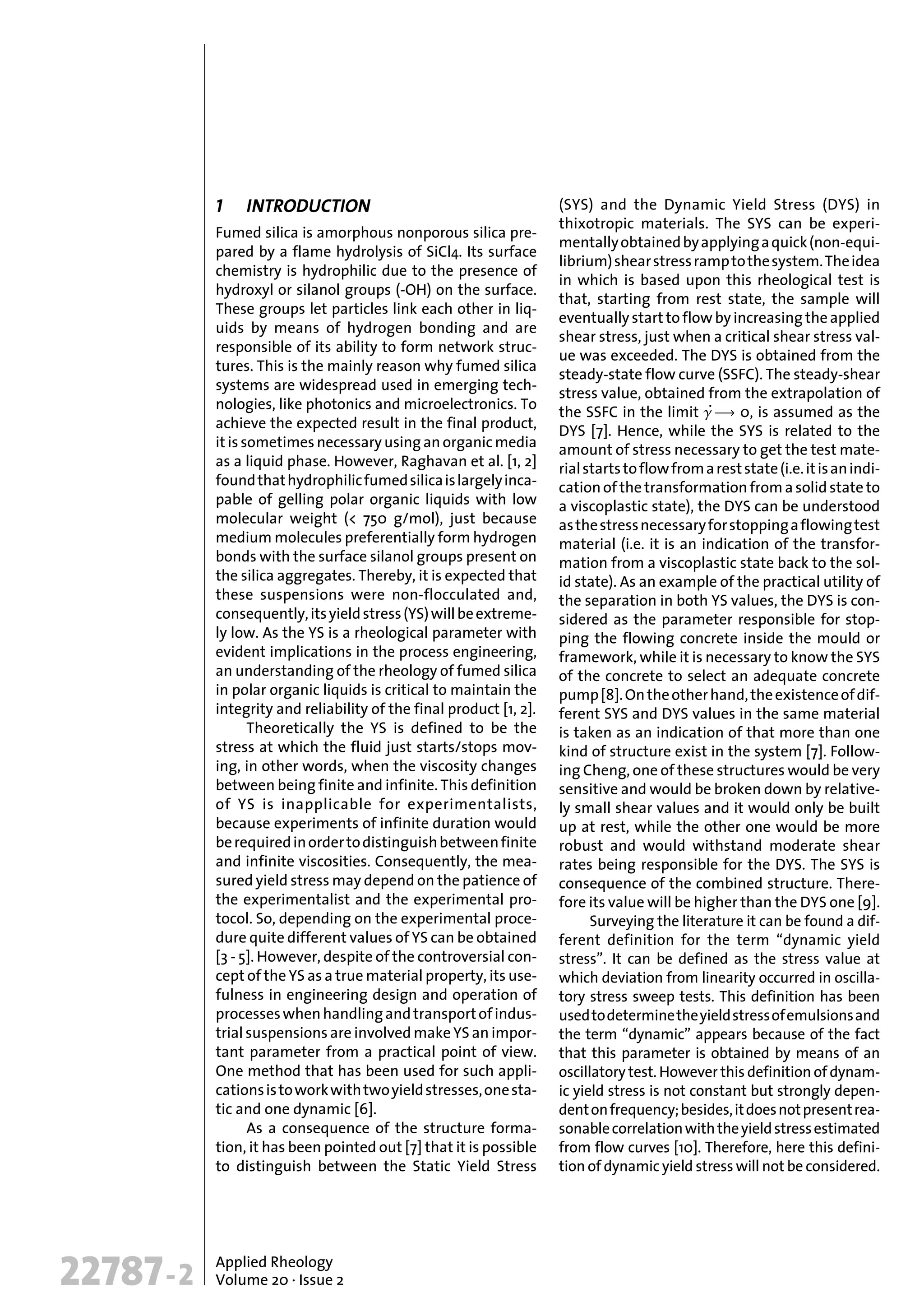 Static and Dynamic Yield Stresses of Aerosil® 200 Suspensions in ...
