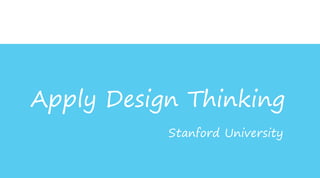 Apply Design Thinking | PPT