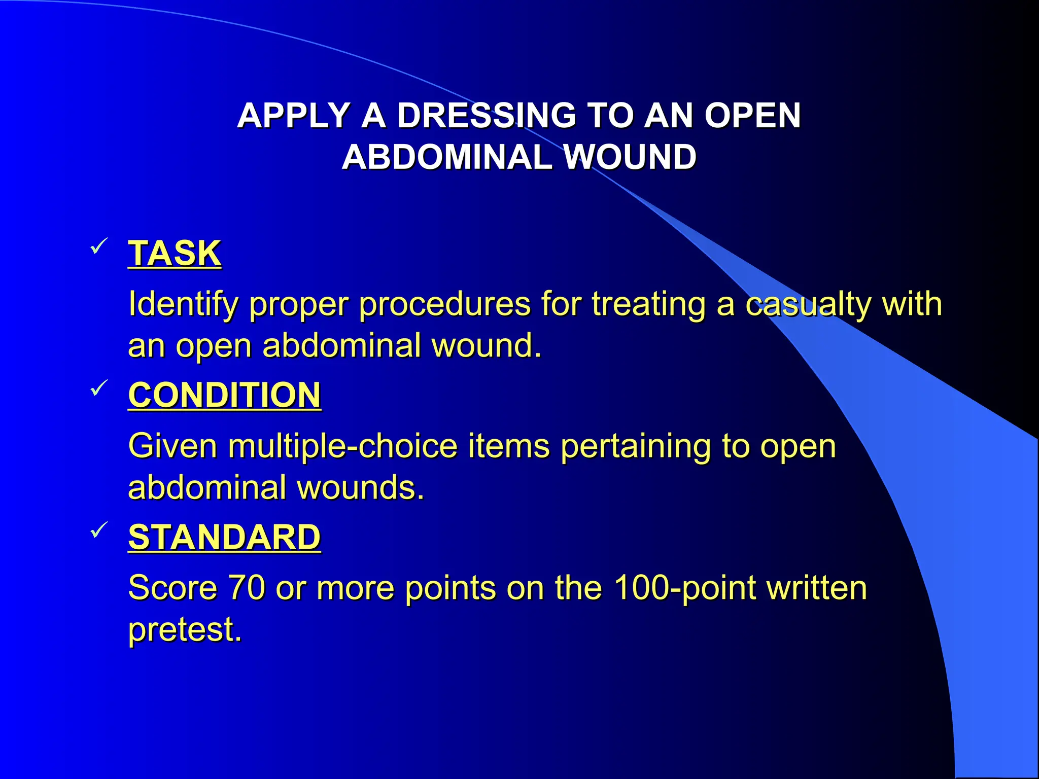 APPLY A DRESSING TO AN OPEN ABDOMINAL WOUND | PPT
