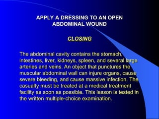 APPLY A DRESSING TO AN OPEN ABDOMINAL WOUND | PPT