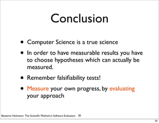 Applying the scientific method in Software Evaluation | PPT