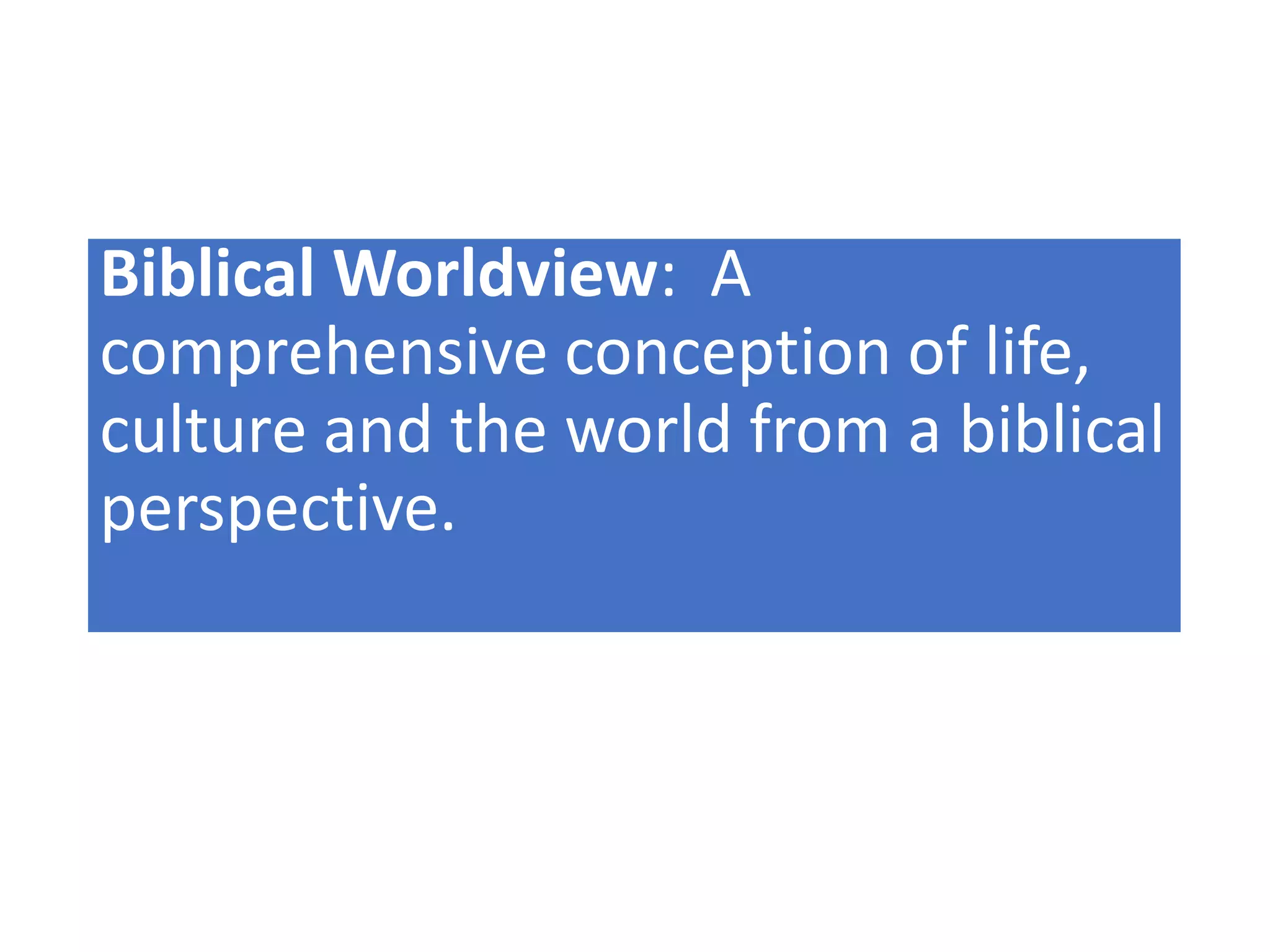 Applying a Biblical Worldview to the Assessment Process | PPTX