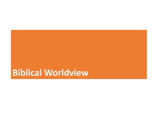 Applying a Biblical Worldview to the Assessment Process | PPTX