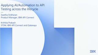 Applying AI to API Testing across the lifecycle - Integration Tuesdays ...