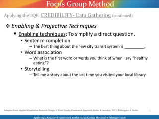 Applying a Quality Framework to the Focus Group Method | PPT