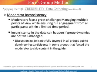 Applying a Quality Framework to the Focus Group Method | PPT