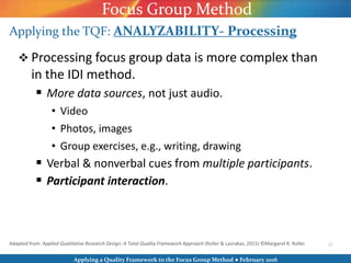 Applying a Quality Framework to the Focus Group Method | PPT
