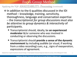 Applying a Quality Framework to the Focus Group Method | PPT