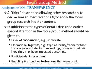 Applying a Quality Framework to the Focus Group Method | PPT