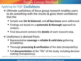Applying a Quality Framework to the Focus Group Method | PPT