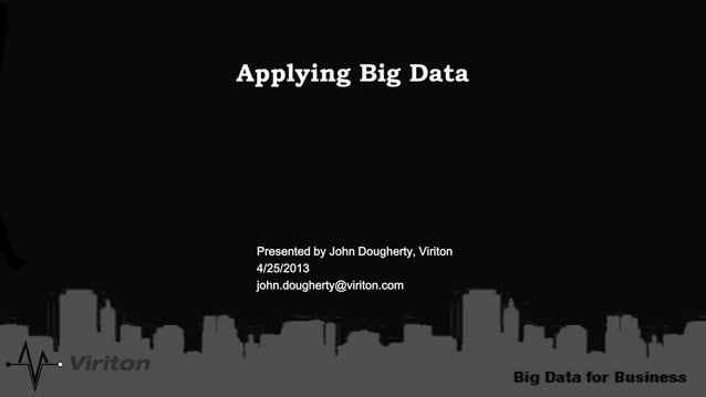 Applying Big Data | PPT Applying Big Data | PPT