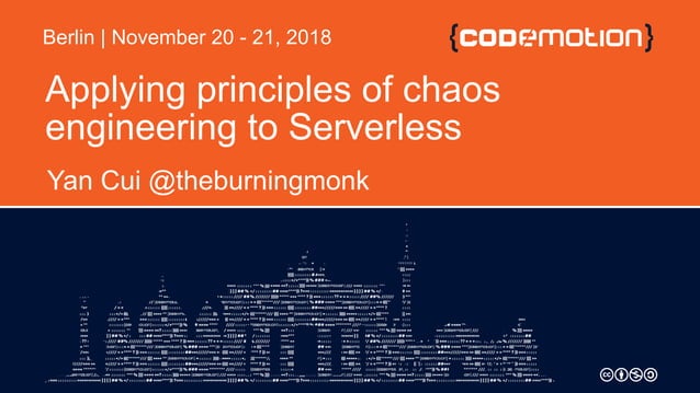 Applying principles of chaos engineering to Serverless (CodeMotion Berlin) | PDF | Cloud ...