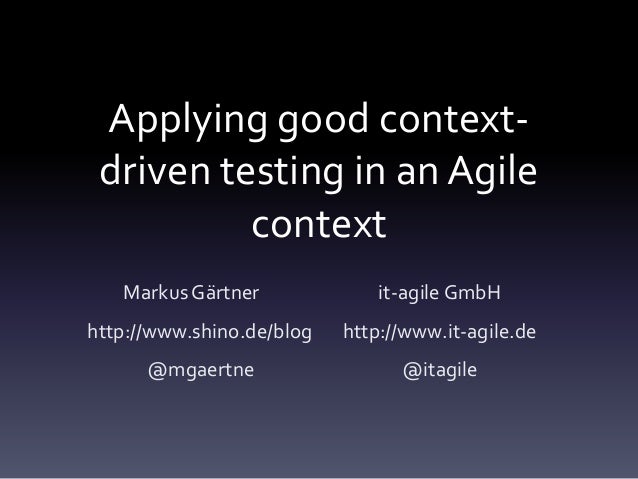 Applying Good Context Driven Testing In An Agile Context 2282