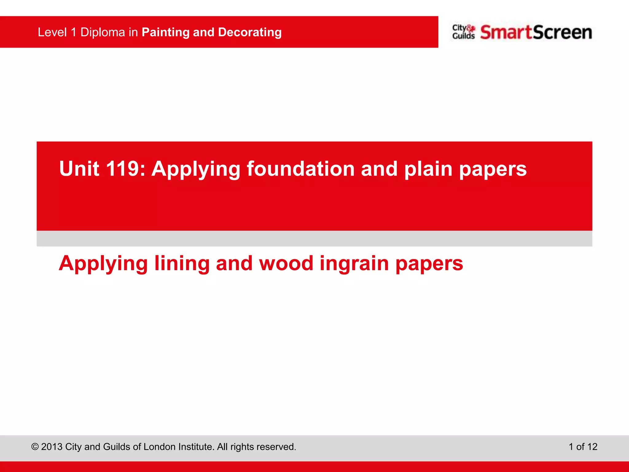 Applying lining and wood ingrain papers | PPTX