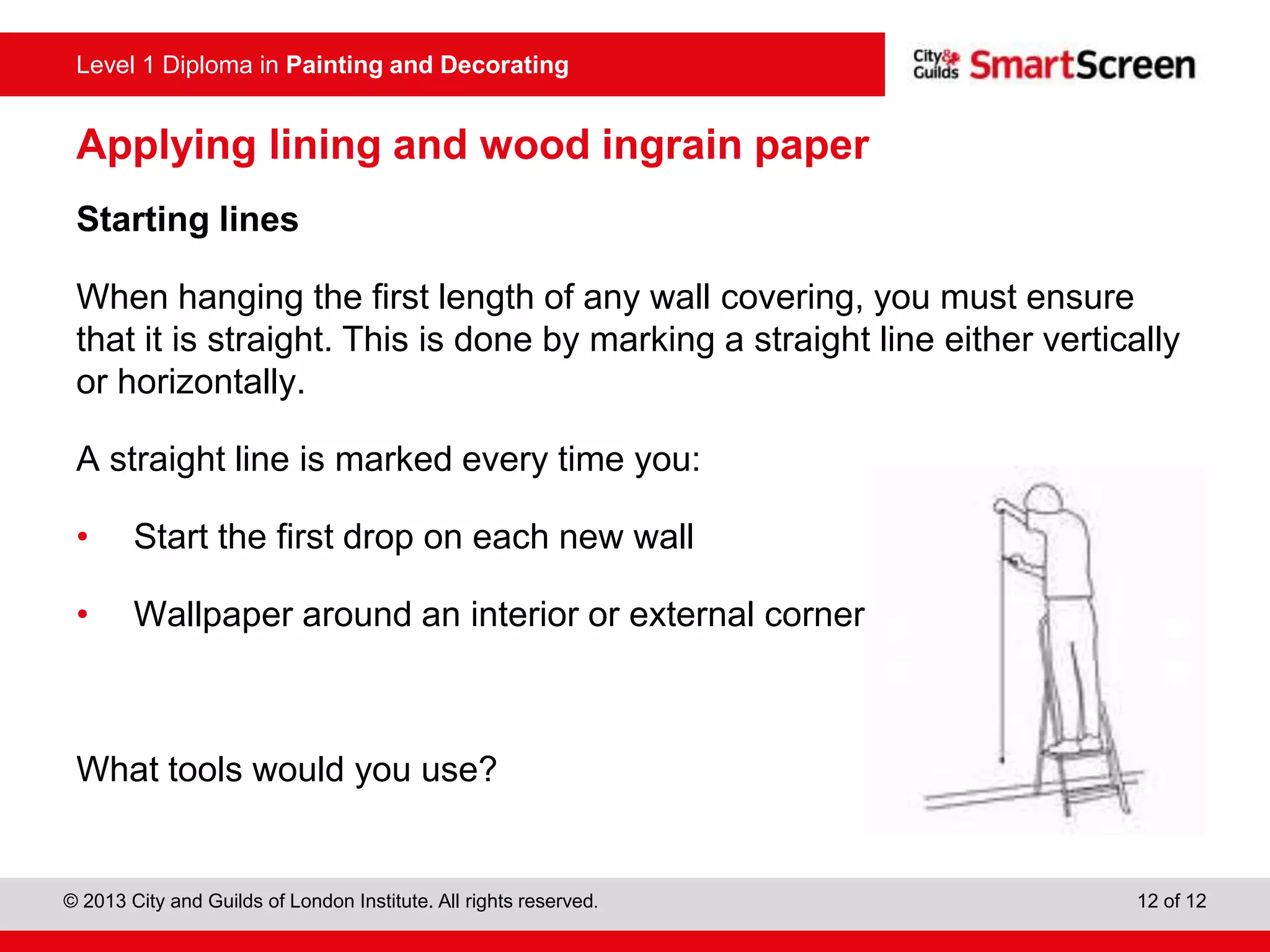 Applying lining and wood ingrain papers | PPTX