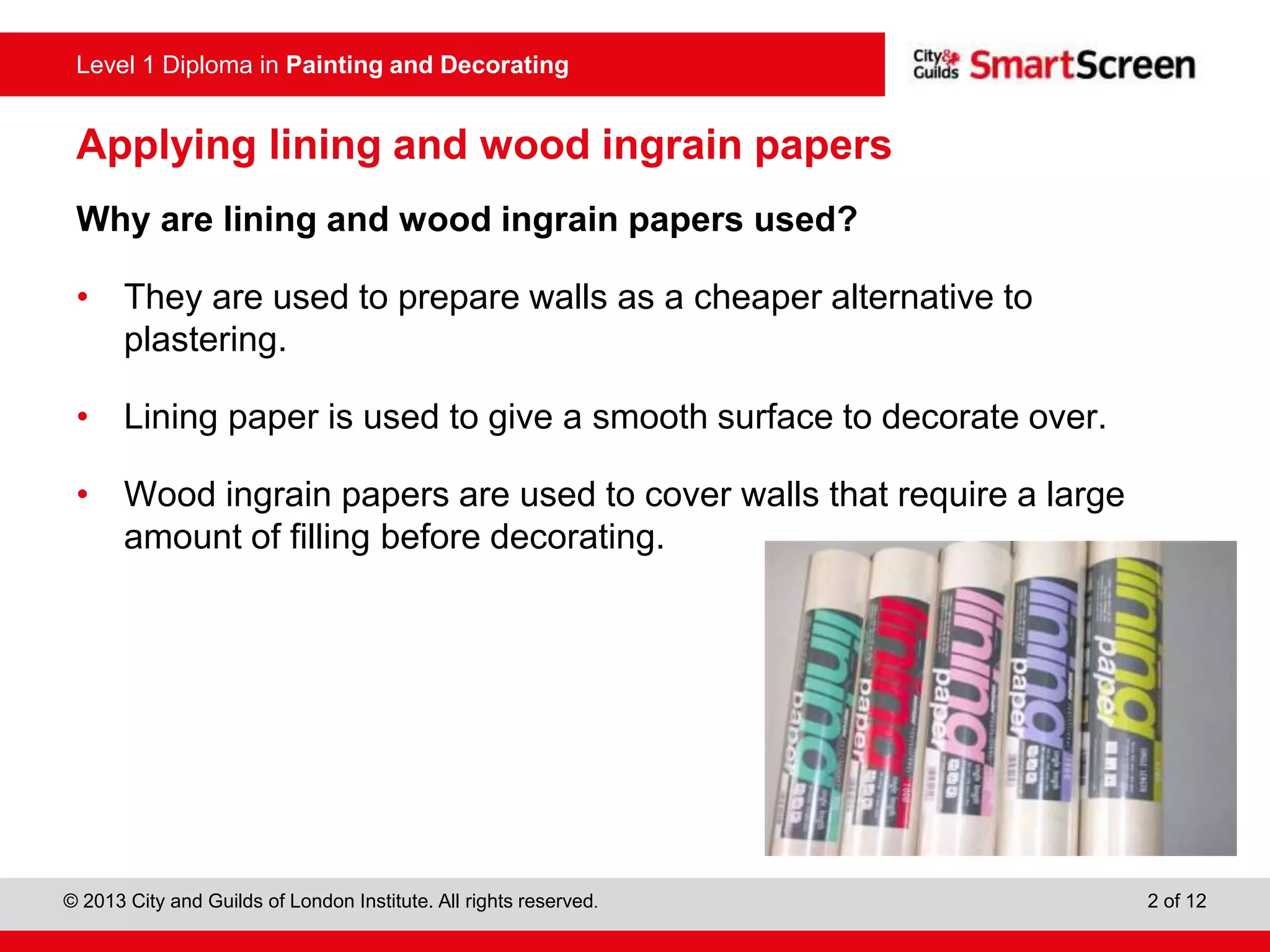 Applying lining and wood ingrain papers | PPTX