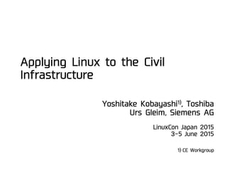 Applying Linux to the Civil Infrastructure | PPT