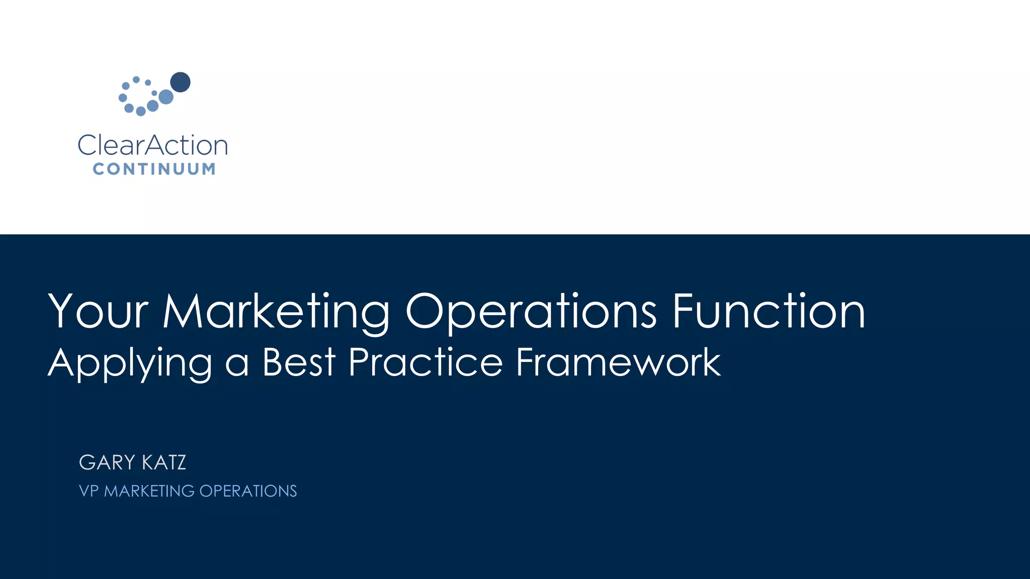 Applying Marketing Operations Best Practice Framework | PPT
