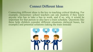 Applying of Critical Thinking Skills in the Classroom | PDF