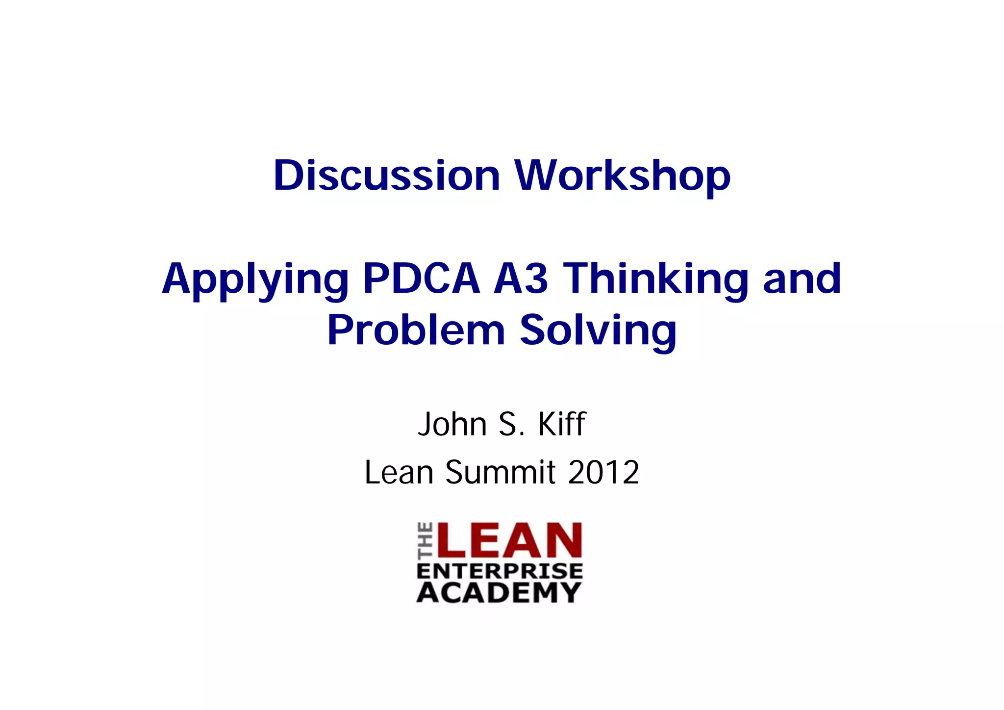 Applying PDCA, A3 Thinking & Problem Solving | PDF