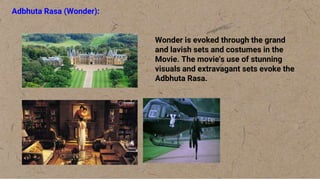 Applying Rasa Theory on the Movie Kabhi Khushi Kabhie Gham .pptx