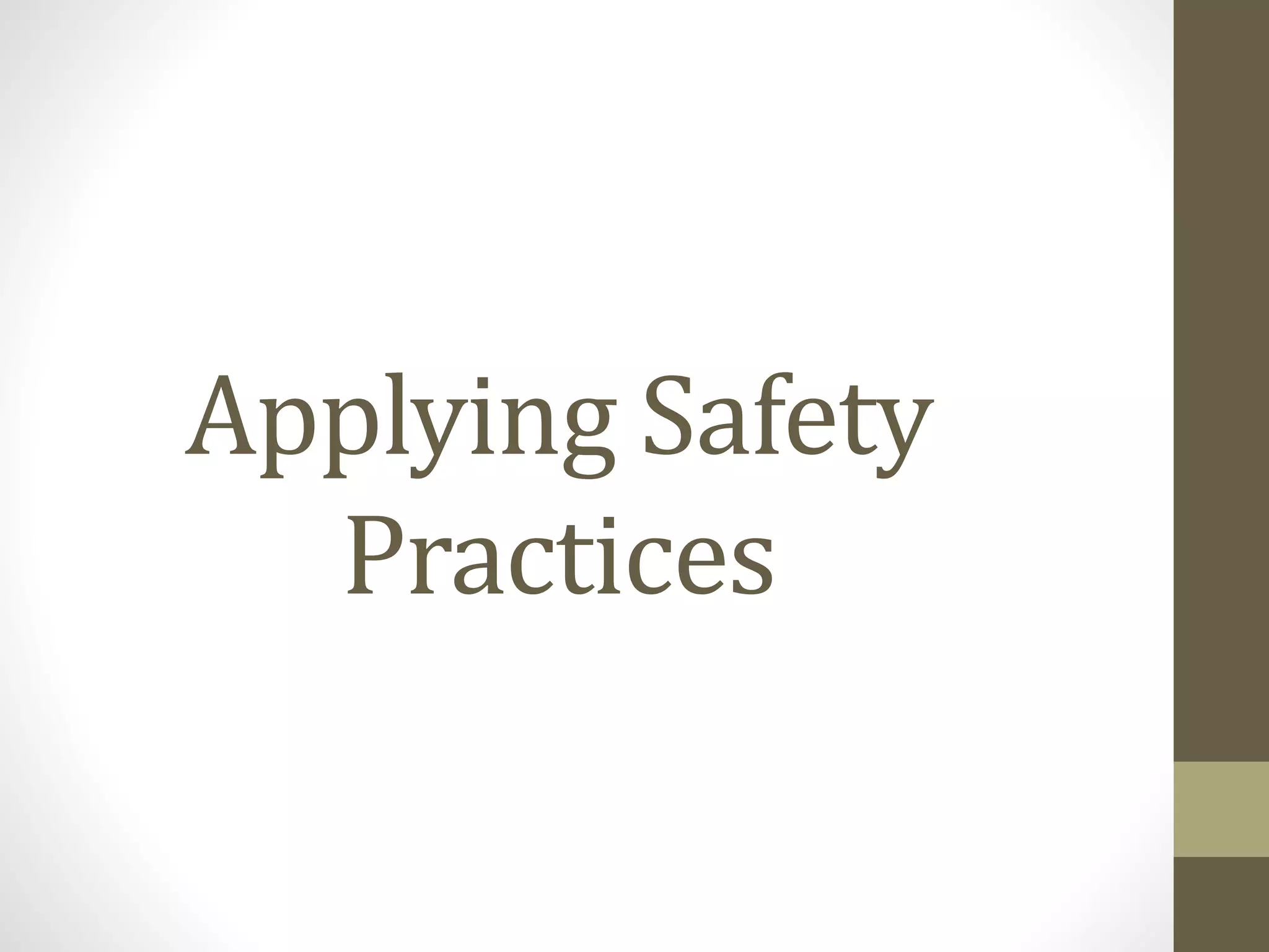 Applying safety practices metalworks report | PPTX
