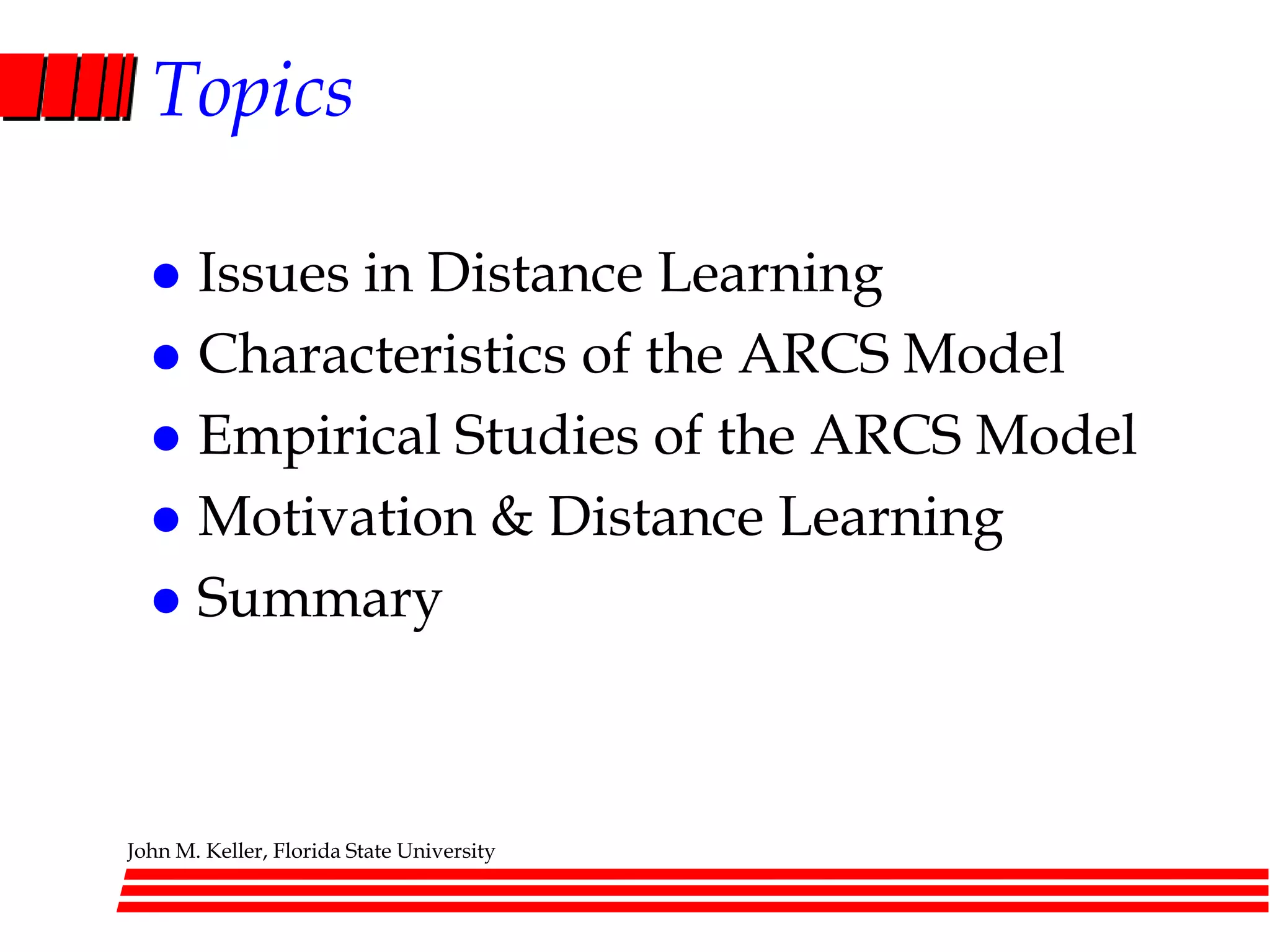 Applying the arcs_model_of_motivational_design_in_distance_learning_by ...