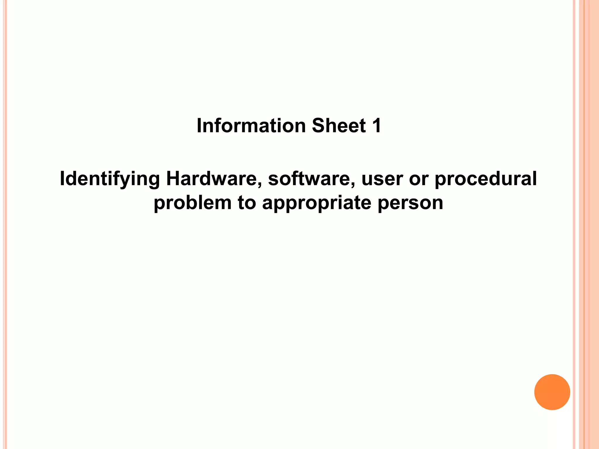 Apply Problem Solving Techniques To Routine Malfunctionspptx It And Internet Support Internet