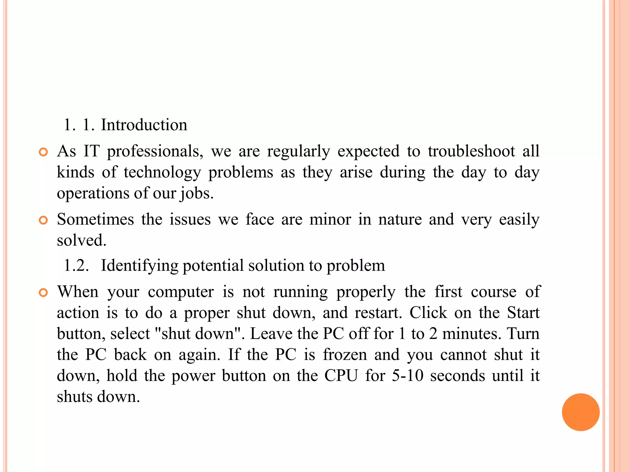 Apply Problem Solving Techniques to Routine Malfunctions.pptx | IT and Internet Support | Internet