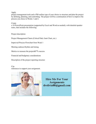 Apply project management tools and a PM outline type of your choice to.docx