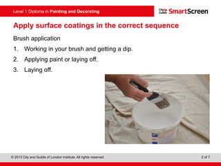 Apply surface coatings in the correct sequence | PPT | Painting | Arts ...