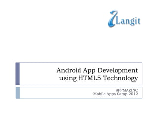 Android App Development using HTML5 Technology | PPTX | Web Design and ...
