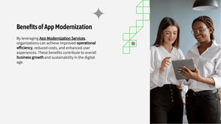 Accelerating Digital Transformation: Leveraging App Modernization Services for Business Growth | PPT