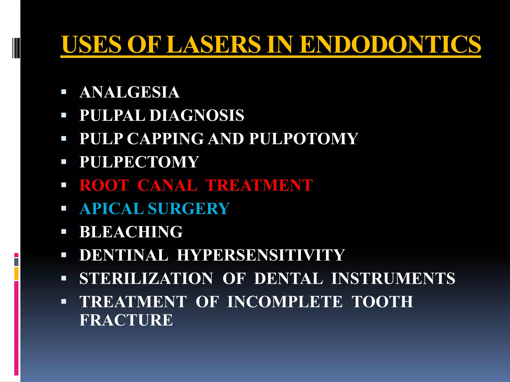 Applications of lasers in endodontics | PPTX