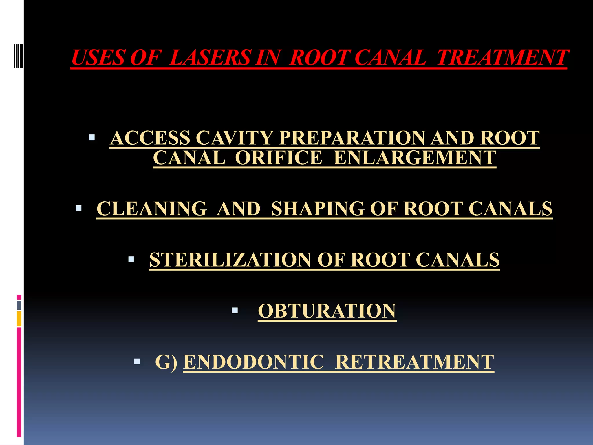 Applications of lasers in endodontics | PPTX