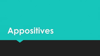 Appositives | PPTX