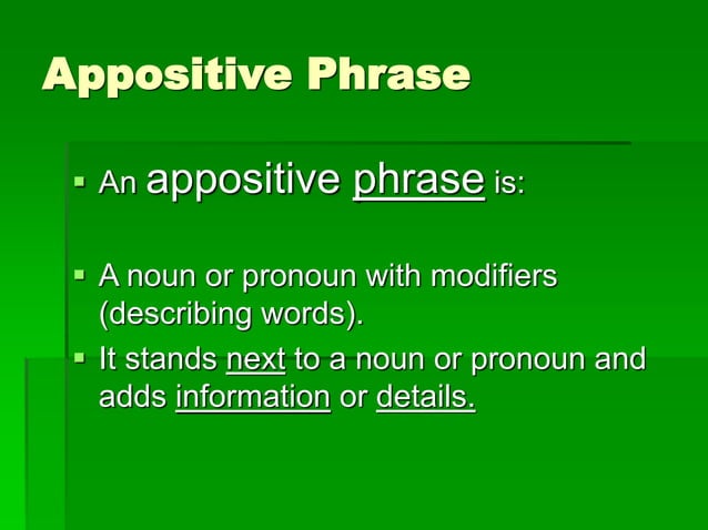Appositives and Appositive Phrases ppt.ppt