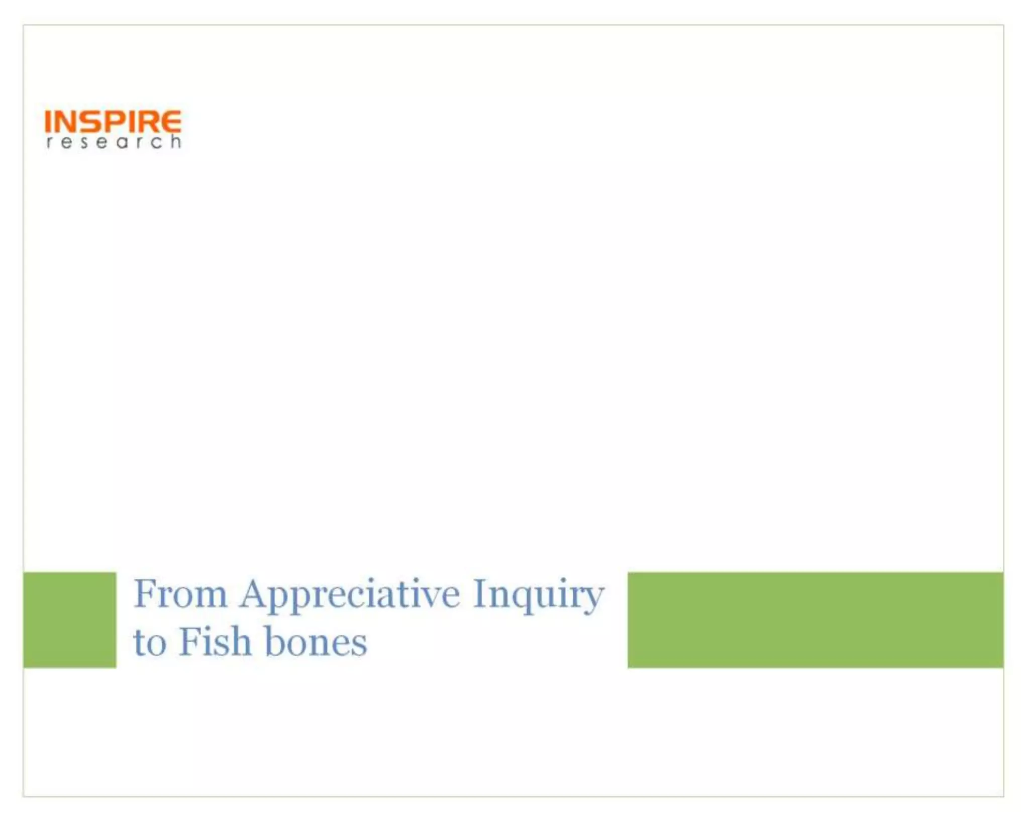 From appreciate inquiry to fish bones. | PPT