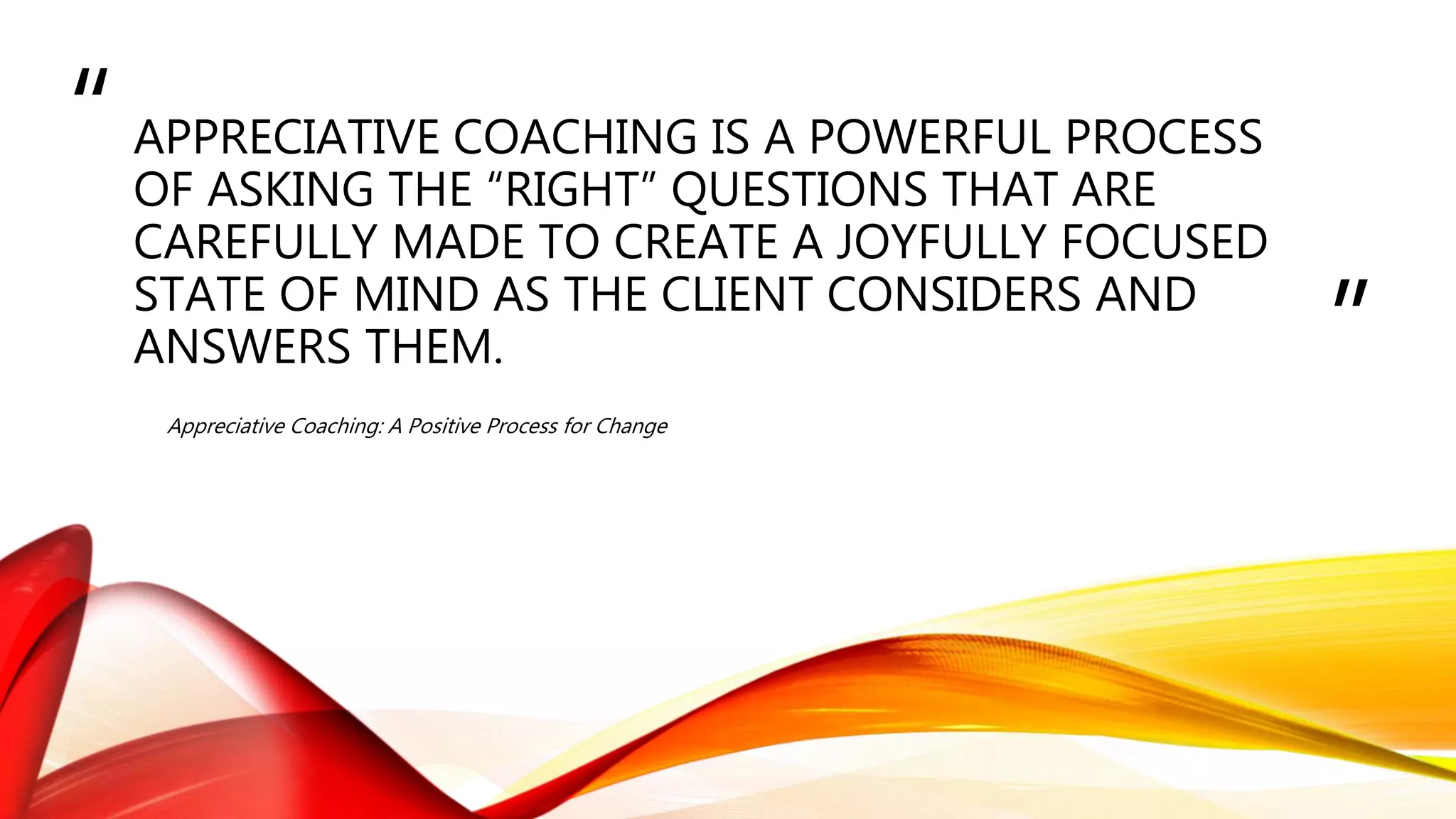 Appreciative coaching in Business | PPTX