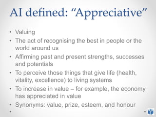 Appreciative inquiry ppt | PPTX