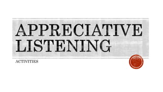 Appreciative listening | PPTX