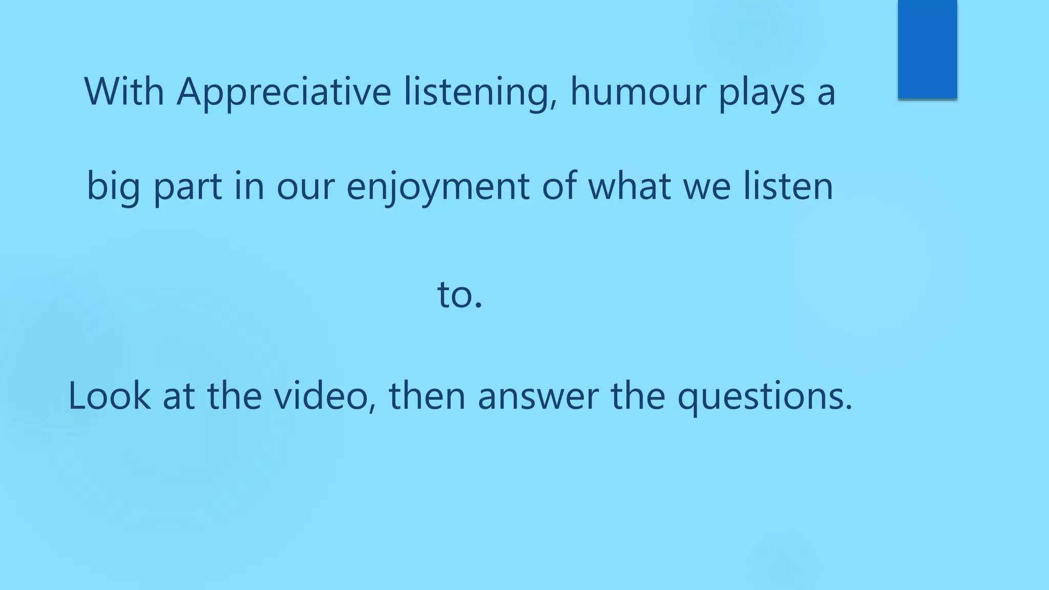Appreciative listening skills | PPTX