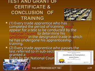 Apprentice Act 1961 for the management students | PPT